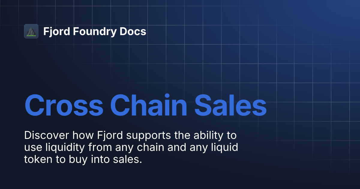 Cross Chain Sales | Fjord Foundry Docs